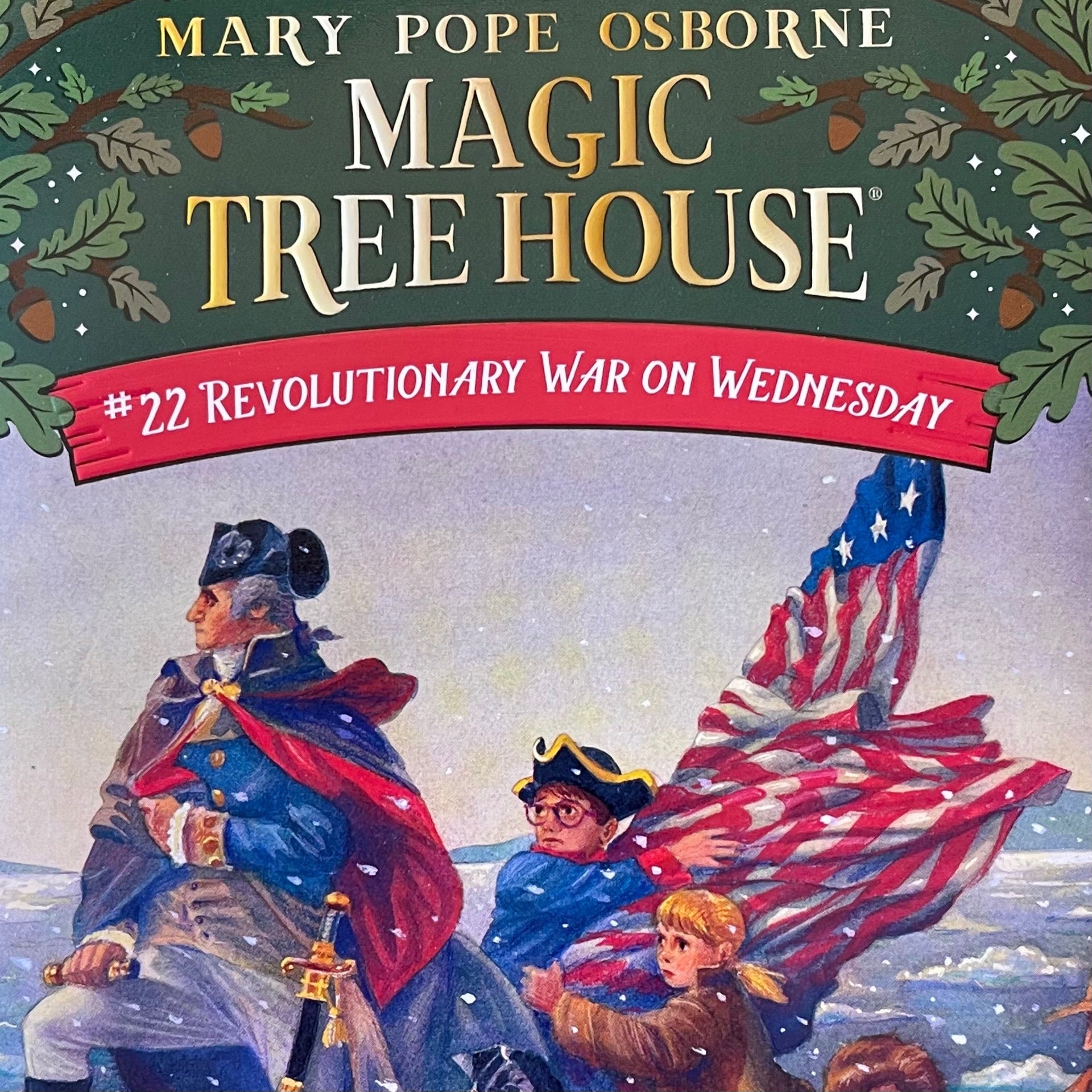 Magic Tree House #22 - Revolutionary War on Wednesday | Jenney ...